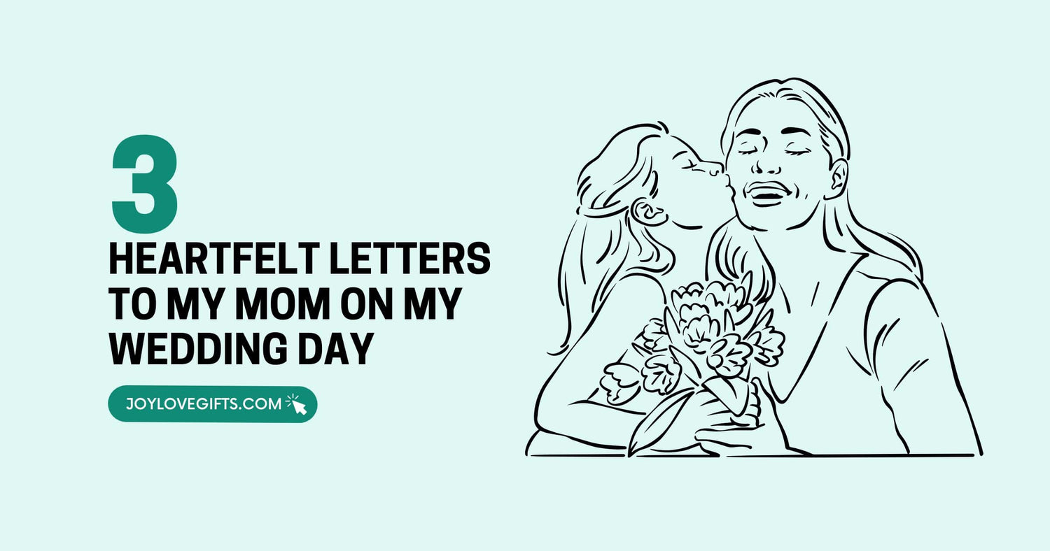 3 Heartfelt Letters to My Mom on My Wedding Day – Joy Love Gifts
